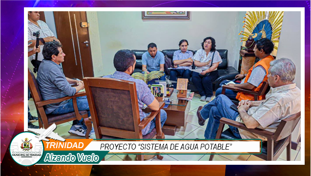 Gobierno Autónomo Municipal de Trinidad - AGUA SEGURA Y FUTURO DIGNO ...